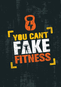 you cant fake fitness |Motivational Poster|Inspirational Poster|Gym ...