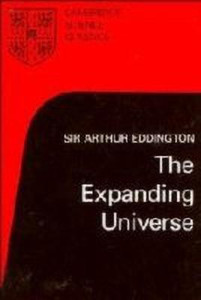The Expanding Universe: Buy The Expanding Universe by Eddington Arthur ...