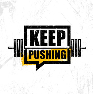 keep pushing |Motivational Poster|Inspirational Poster|Gym poster|All ...