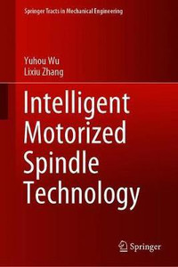 Intelligent Motorized Spindle Technology: Buy Intelligent Motorized ...