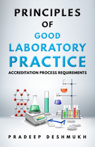 PRINCIPLES OF GOOD LABORATORY PRACTICE : Accreditation Process ...