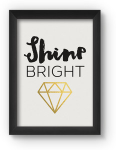 SHINE BRIGHT Poster Paper Print - Personalities posters in India - Buy ...