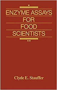 Enzyme Assays for Food Scientists [Special Indian Edition/ Reprint Year ...