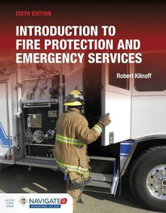 Introduction to Fire Protection and Emergency Services includes ...