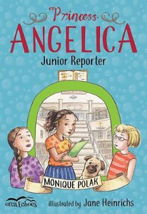 Princess Angelica, Junior Reporter: Buy Princess Angelica, Junior ...