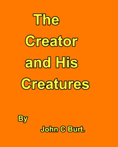 The Creator and His Creatures.: Buy The Creator and His Creatures. by ...
