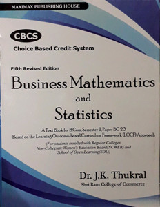 Business Mathematics and Statistics, A Text Book for B.Com.Programme ...