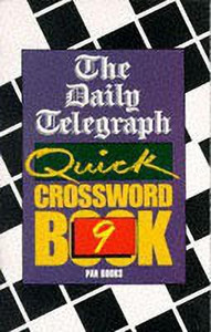 The Daily Telegraph Quick Crossword Book 9: Buy The Daily Telegraph ...