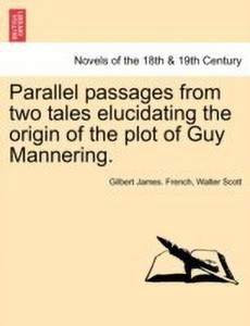 Parallel Passages from Two Tales Elucidating the Origin of the Plot of ...