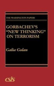 Gorbachev's New Thinking on Terrorism: Buy Gorbachev's New Thinking on ...