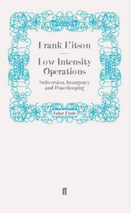 Low Intensity Operations: Buy Low Intensity Operations by Kitson K.C.B ...
