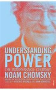 Understanding Power: Buy Understanding Power by Noam Chomsky at Low ...