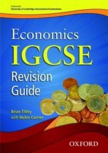 Complete Economics for Cambridge IGCSE (R) and O Level Revision Guide ...