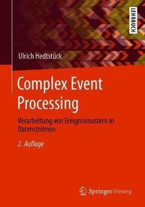 Complex Event Processing: Buy Complex Event Processing by Hedtstueck ...