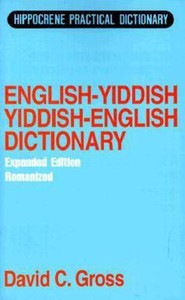 English-Yiddish/Yiddish-English Practical Dictionary (Expanded ...