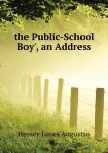 'the Public-School Boy', an Address: Buy 'the Public-School Boy', an ...
