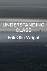 Understanding Class: Buy Understanding Class by Erik Olin Wright at Low ...