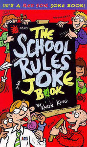 School Rules Joke Book: Buy School Rules Joke Book by King Karen at Low ...