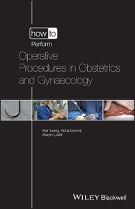 How to Perform Operative Procedures in Obstetrics and Gynaecology: Buy ...