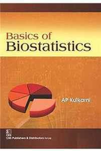 Basics Of Biostatistics: Buy Basics Of Biostatistics by A.P.Kulkarni at ...