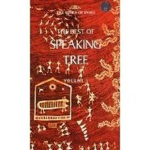 The Best of Speaking Tree: v. 1: Buy The Best of Speaking Tree: v. 1 by ...