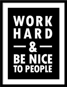 Work Hard and we nice Black Framed White Word Poster for Home and ...