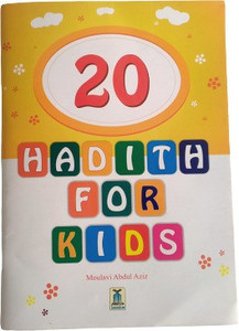 20 Hadith For Kids: Buy 20 Hadith For Kids by Moulavi Abdul Aziz at Low ...