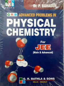 GRB Advanced Problems In Physical Chemistry For JEE (Main & Advanced ...