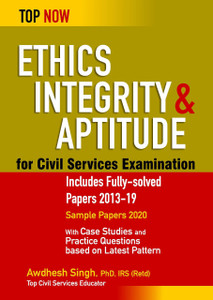 Ethics, Integrity & Aptitude for Civil Services Examination: Includes ...