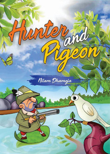 Hunter and Pigeon: Buy Hunter and Pigeon by Nilam Dhameja at Low Price ...