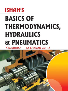 Basics of Thermodynamics, Hydraulics & Pneumatics: Buy Basics of ...