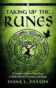 Taking Up the Runes: Buy Taking Up the Runes by Paxson Diana L. at Low ...