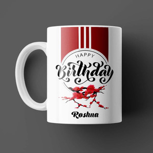 Beautum Happy Birthday Roshna Name White Ceramic Coffee Model ...
