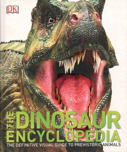 The Dinosaur Encyclopedia: Buy The Dinosaur Encyclopedia by DK at Low ...