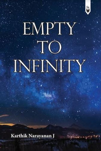 Empty to Infinity: Buy Empty to Infinity by Karthik Narayanan J at Low ...