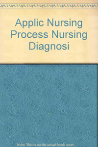 Application Of Nursing Process & Nursing Diagnosis (A Textbook For ...