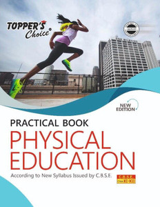 Topper's Choice Physical Education Practical File 11-12 Cbse English ...