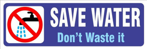 Clear Design Save Water Don't West it Emergency Sign Price in India ...