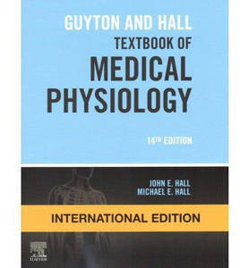 Guyton and Hall Textbook of Medical Physiology, International Edition ...