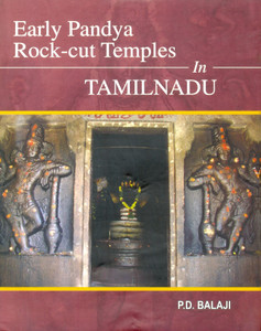 Early Pandya Rock-Cut Temples in Tamilnadu: Buy Early Pandya Rock-Cut ...