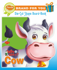 Sawan Presents 'Who Am I' Cow | Die-Cut Shape Board-Book: Buy Sawan ...