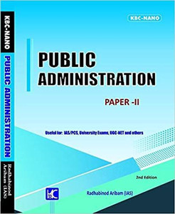 Public Administration Paper -II By Radhabinod Aribam (IAS )-KBC- NANO ...