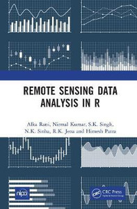 Remote Sensing Data Analysis in R: Buy Remote Sensing Data Analysis in ...