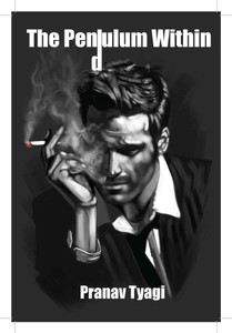 The Pendulum Within: Buy The Pendulum Within by Pranav Tyagi at Low ...