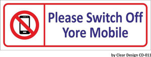 Clear Design Switch Off Your Mobile Sign Eco Vinyl Print with Laminated ...
