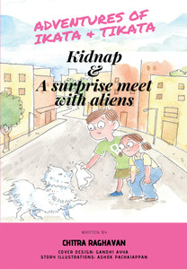 Adventures of Ikata & Tikata- Kidnap and a surprise meet with aliens ...