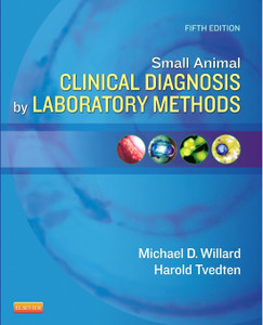 Small Animal Clinical Diagnosis by Laboratory Methods: Buy Small Animal ...