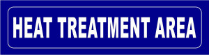 madhusigns MADHU - HEAT TREAMENT AREA Sign board in 3mm thick foam ...