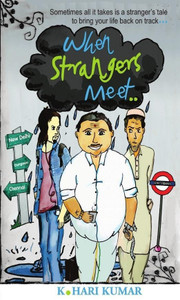 When Strangers Meet...: Buy When Strangers Meet... by Kumar K. Hari at ...