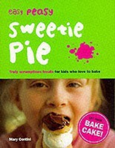 Easy Peasy Sweetie Pie: Buy Easy Peasy Sweetie Pie by Contini Mary at ...